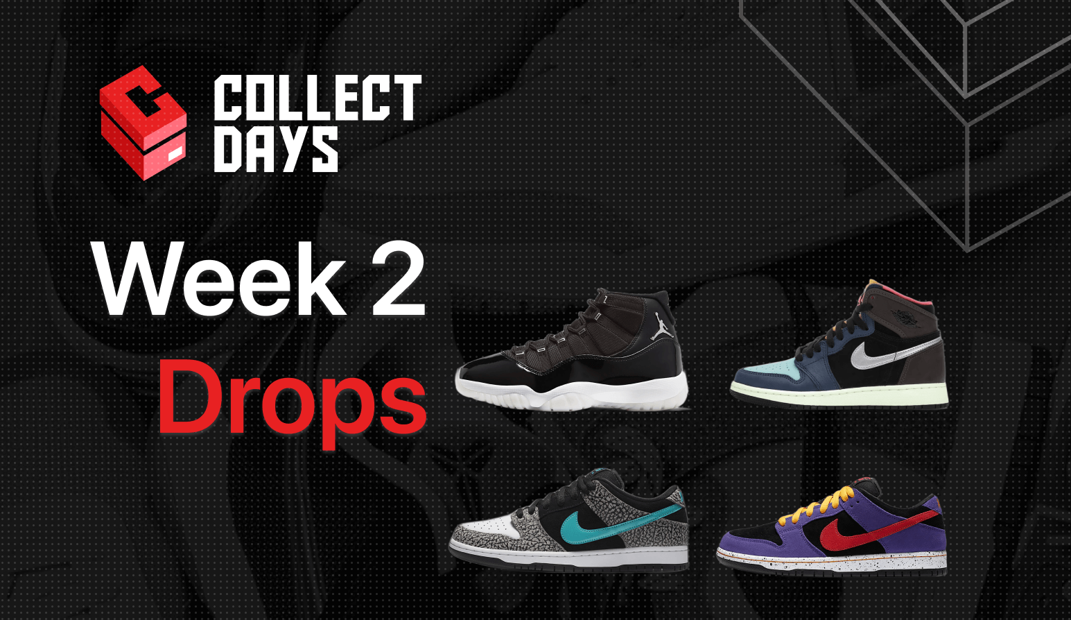 COLLECT DAYS Retail Drops Week 2 – SoleSavy